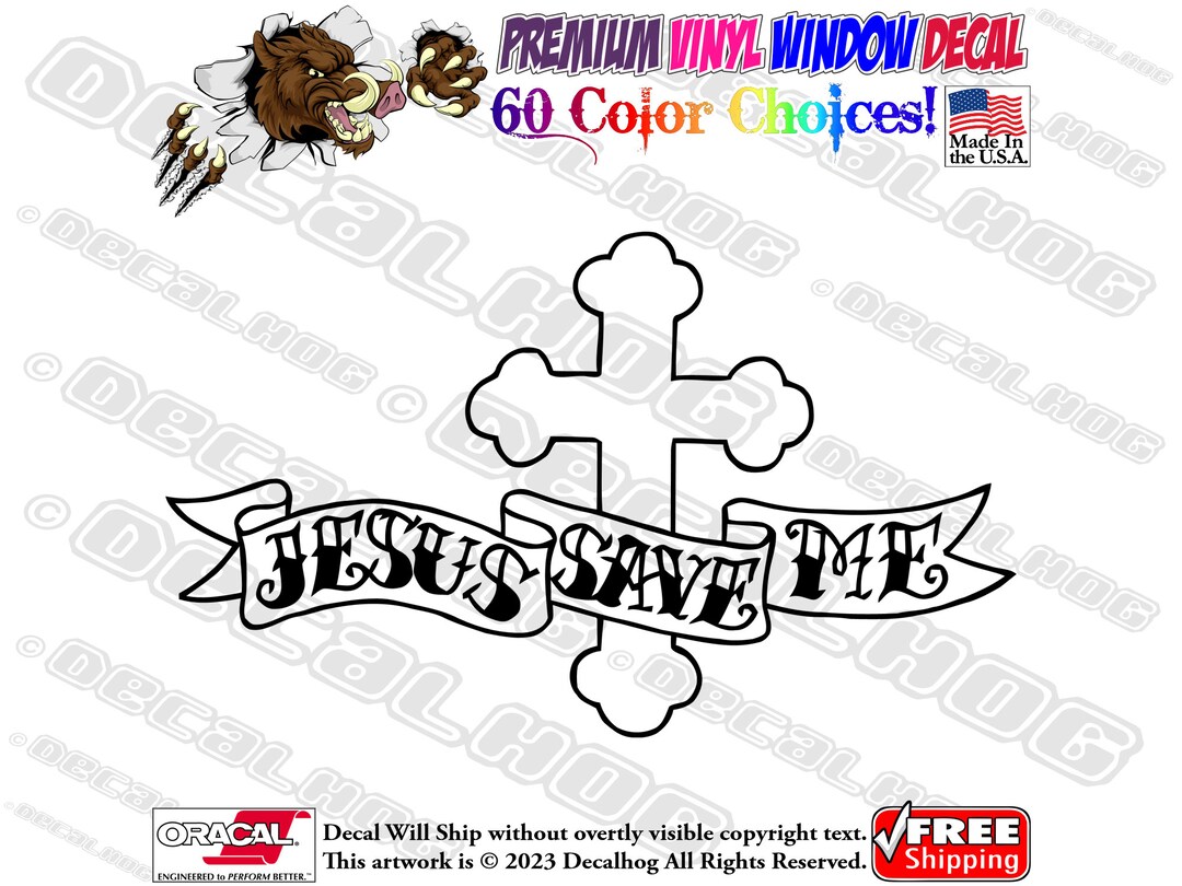 Jesus Save Me Holy Cross God Vinyl Decal Car Truck Laptop Wall Window ...