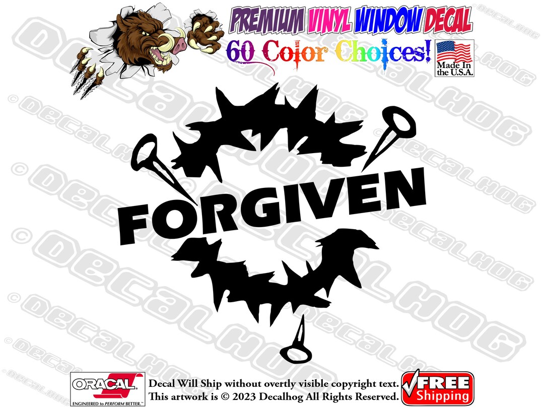 Forgiven Christian Jesus Vinyl Decal Car Truck Laptop Wall Window ...