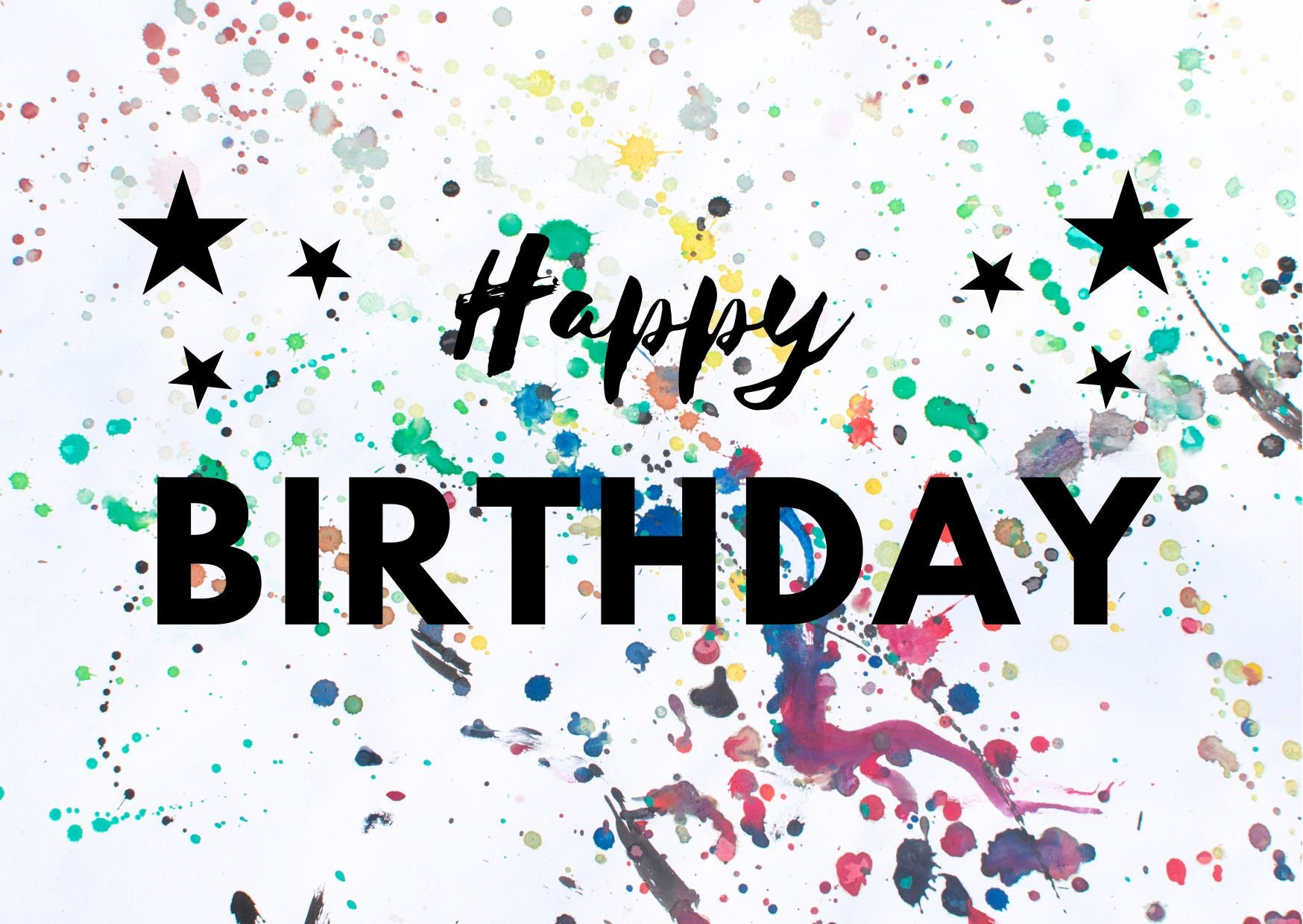 Paint Splash Happy Birthday Digital Printable Card | Printable Card ...