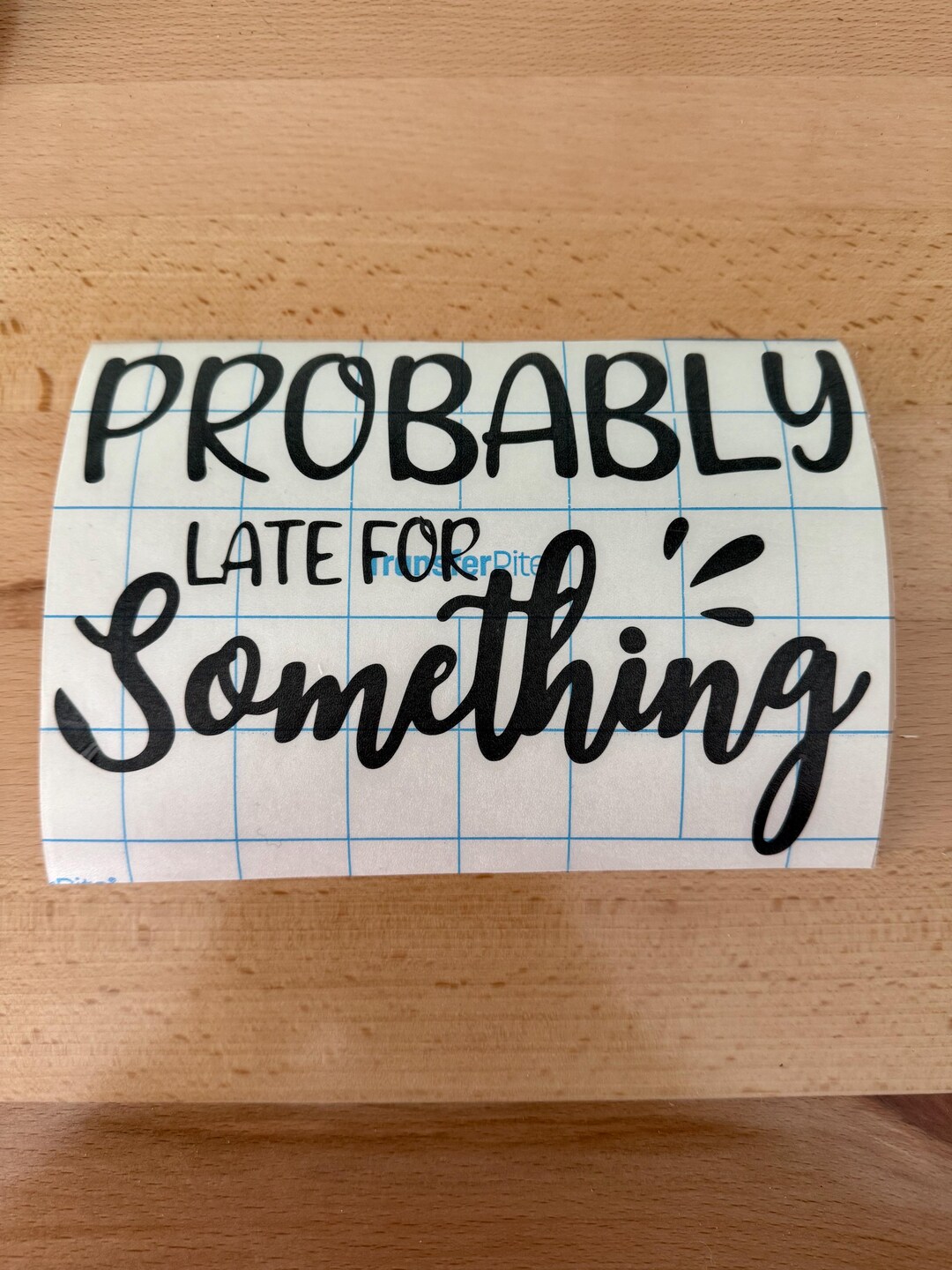 Probably Late for Something Car Decal - Etsy