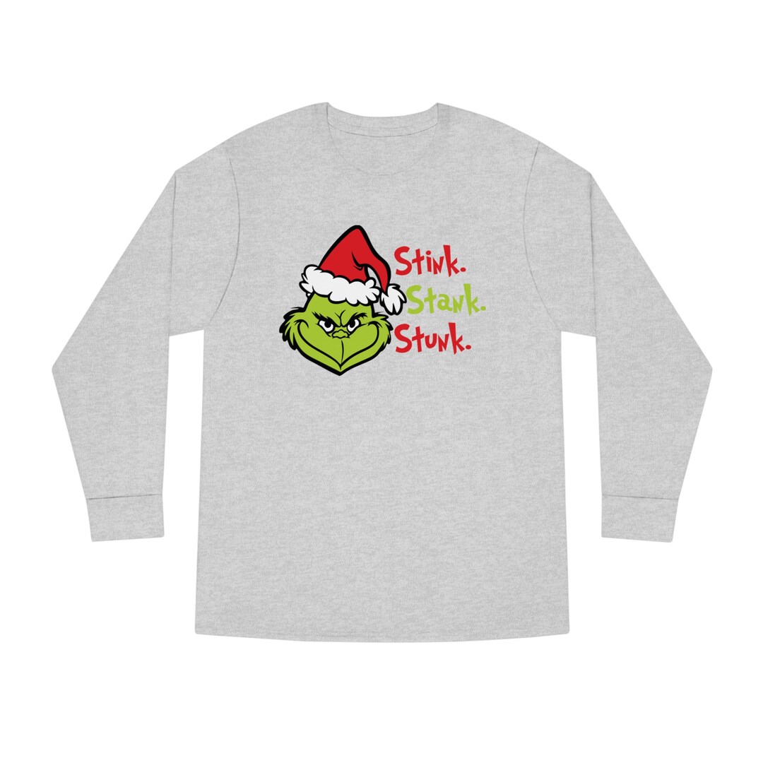 Grinch Stink Stank Stunk Christmas Long Sleeve T-shirt - Etsy