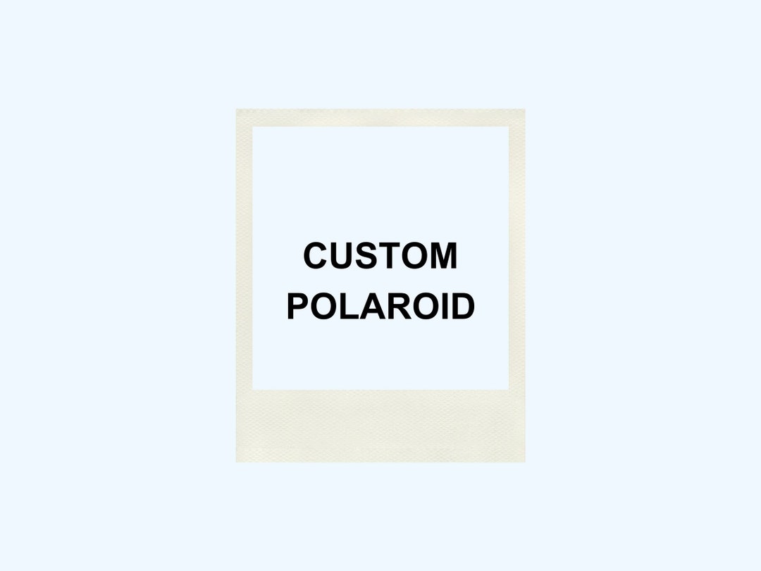 Custom Polaroid - Etsy