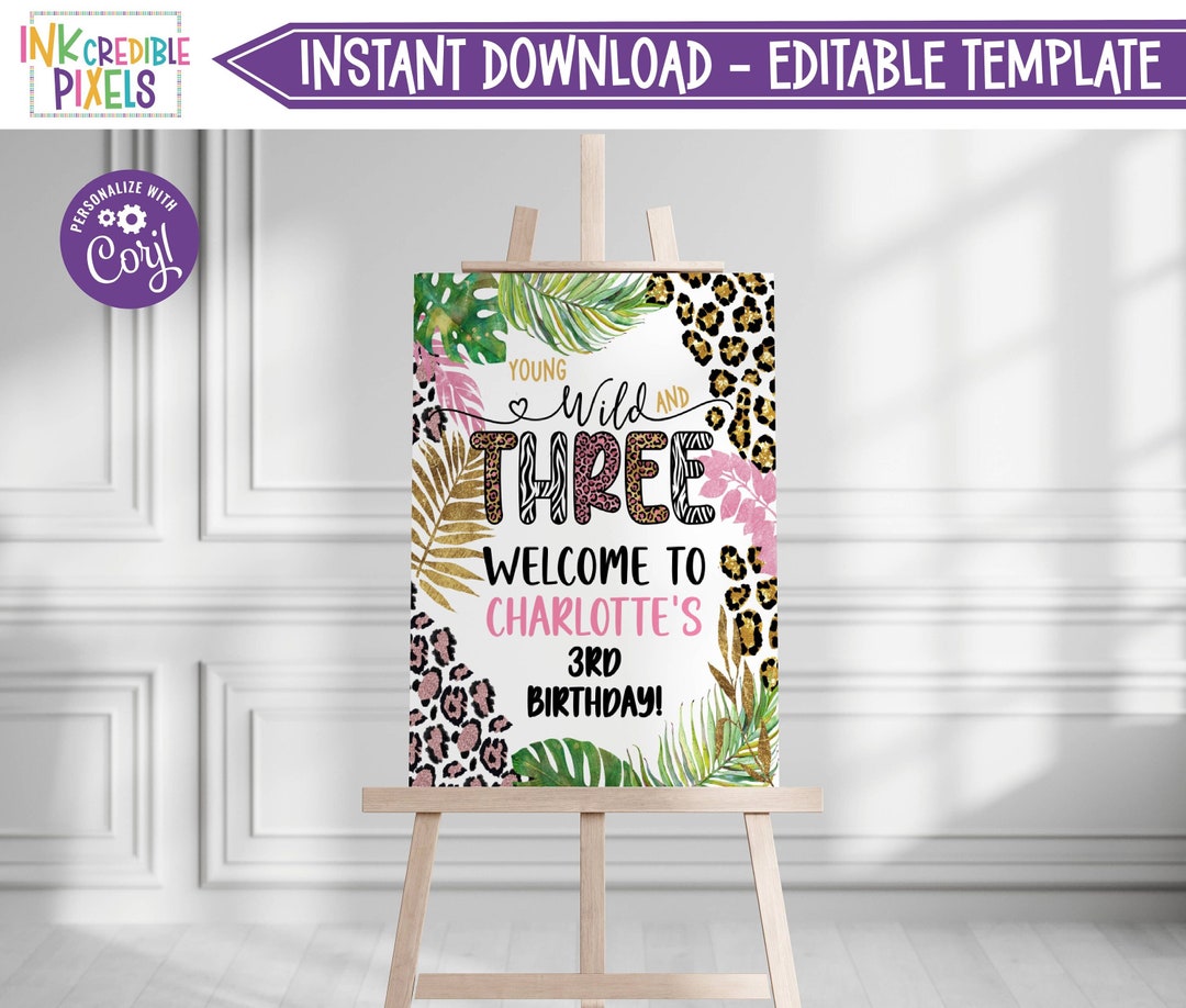 Printable Young Wild and Three Leopard Print Jungle Birthday Welcome ...