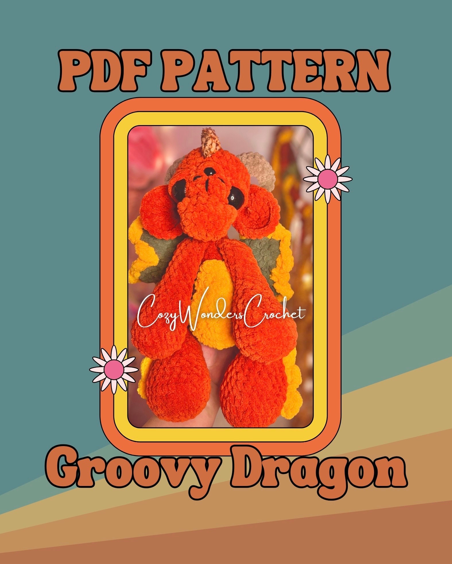 Idris, the Groovy Dragon Crochet Pattern Flower Dragon PDF Only - Etsy