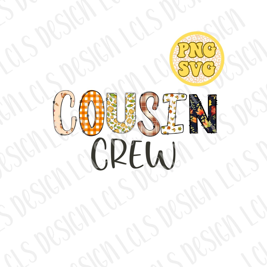 Cousin Crew PNG, Cousin Crew Shirts for Kids, Big Cousin Shirts ...