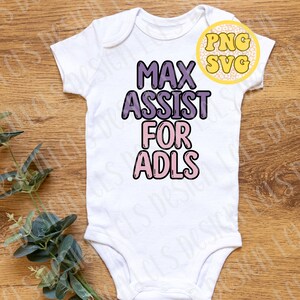 Max Assist for ADLS Svg, Max Assist Png, Occupational Therapy Svg, OT ...