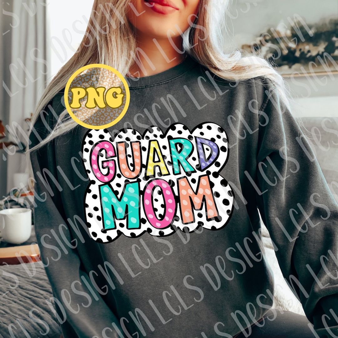 Color Guard Mom Png, Guard Mom Png, Band Mom Png, Colorguard Shirt Png ...