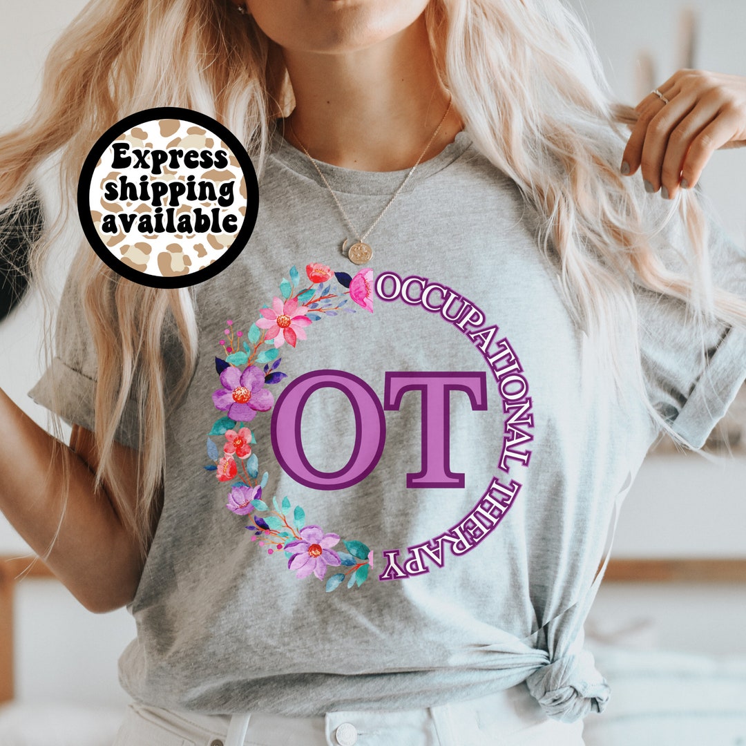 Occupational Therapy Shirt, Floral Occupational Therapy T-shirt, Gift ...