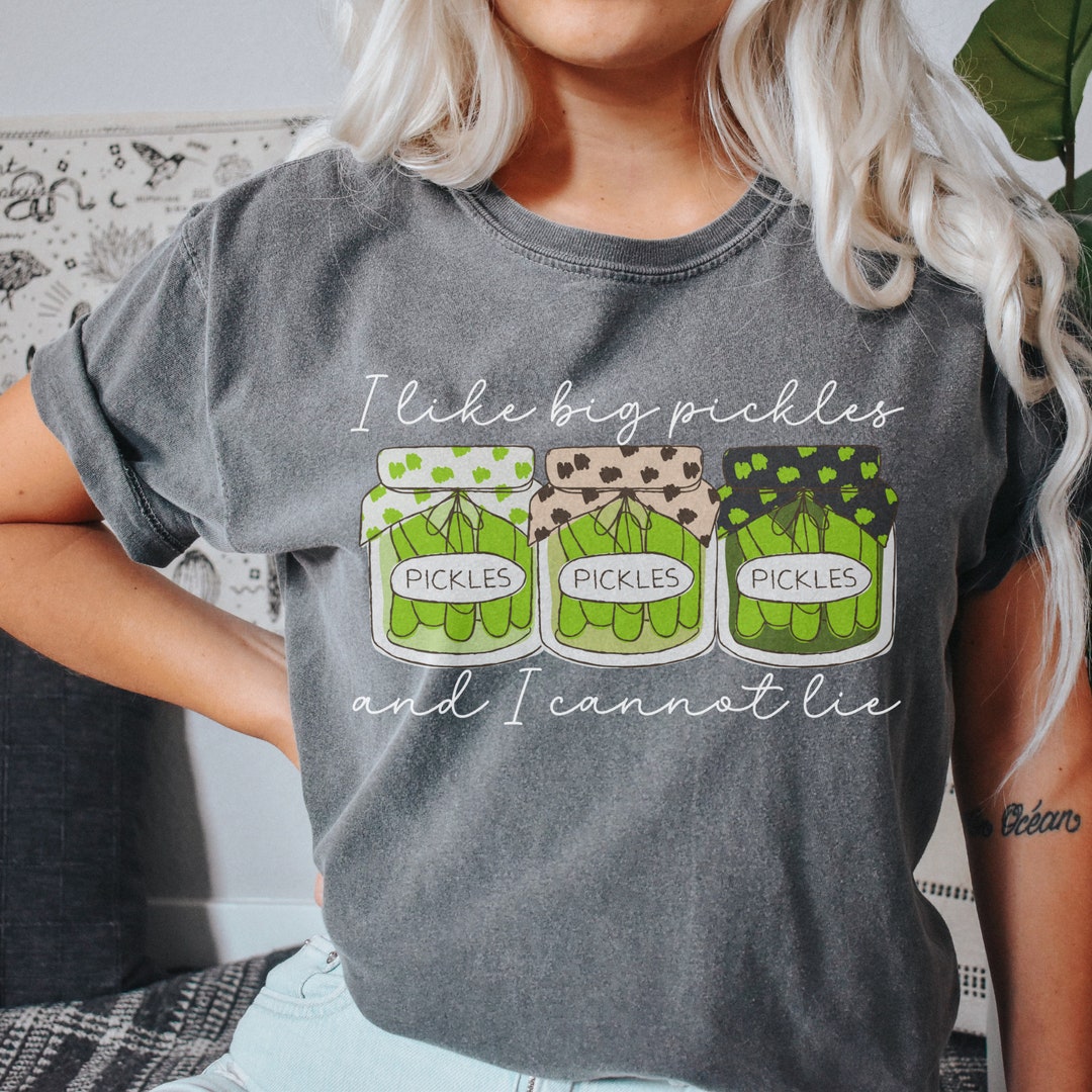 Pickle Shirt Pickle Lover Gift Funny Pickle Shirt Comfort - Etsy