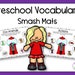 Preschool Vocabulary Smash Mats | Speech Language Therapy Activity ...