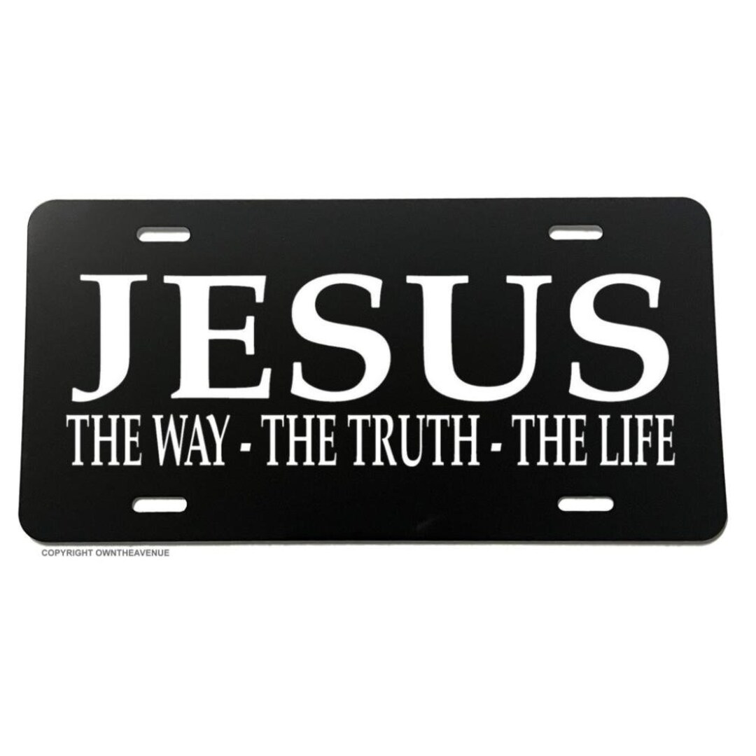 Jesus the Truth the Way the Life Christian Religious License Plate ...