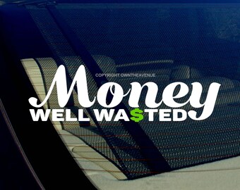 Money Well Wasted JDM Funny Sticker Decal - Etsy