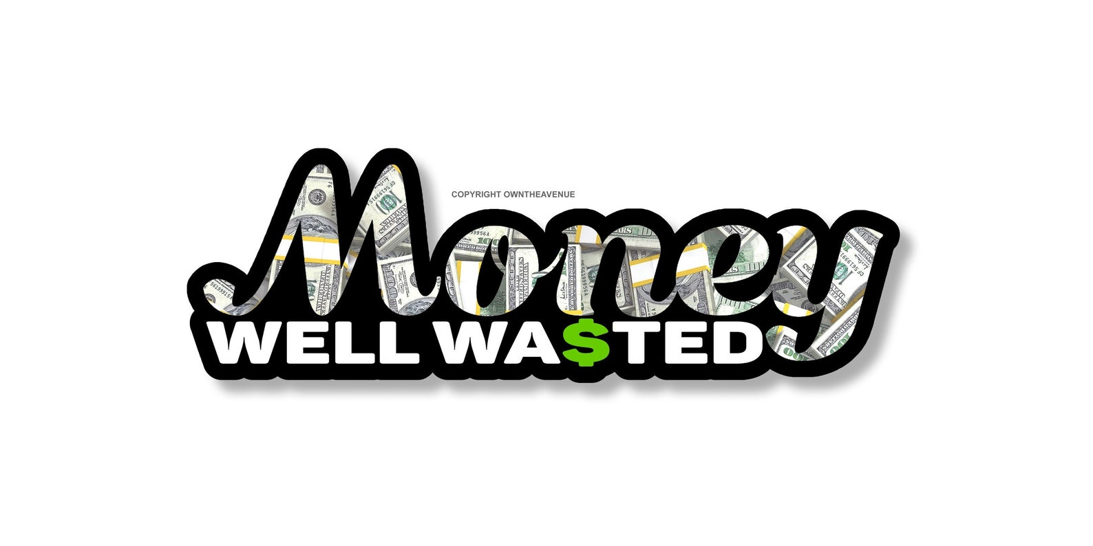 Money Well Wasted Funny Joke JDM Car Truck Laptop V01 Vinyl Sticker ...