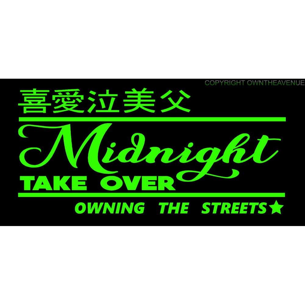 Midnight Take Over Sticker Kanji Japanese Drift Drifting Racing JDM ...