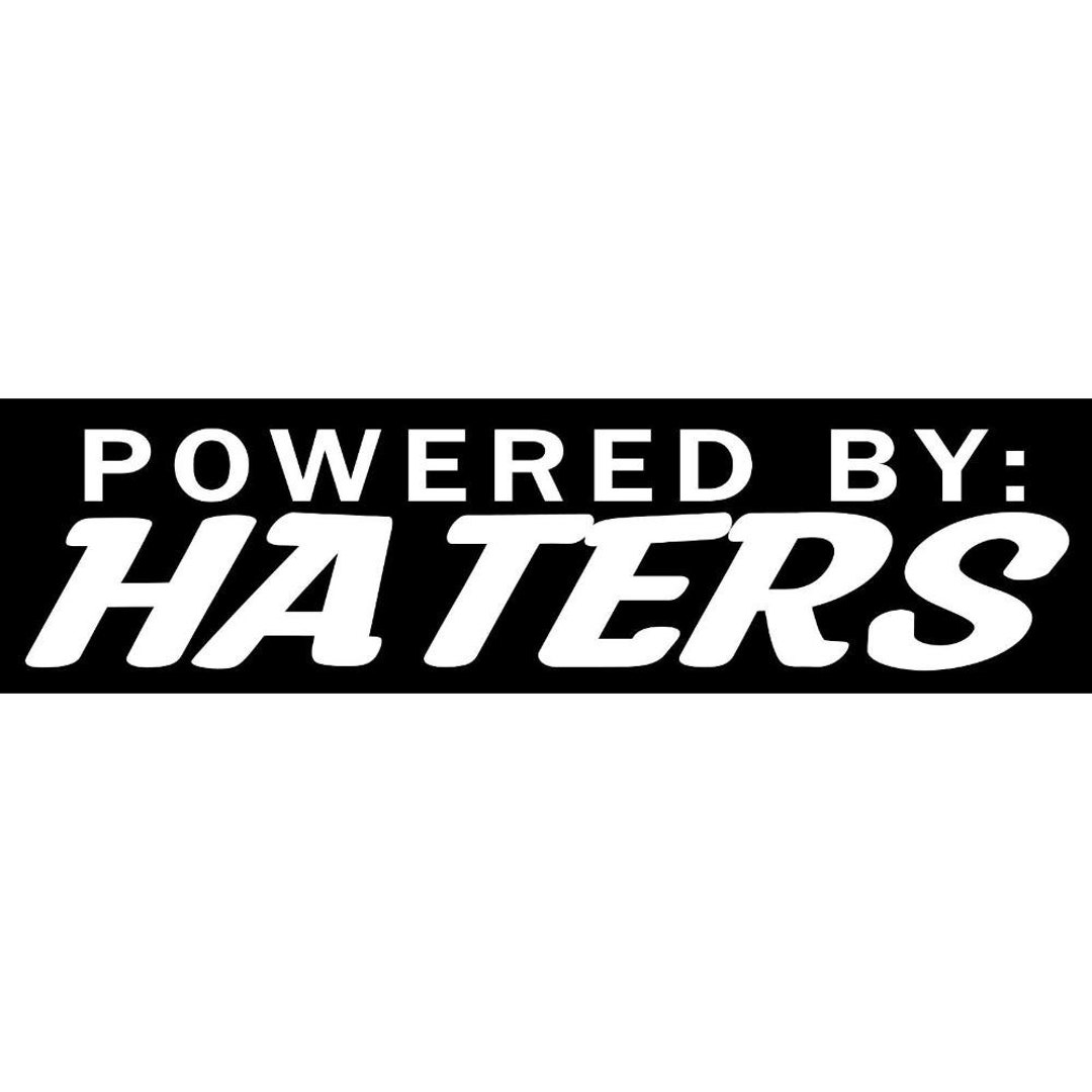 Powered by Haters Sticker JDM Drifting Racing Drag Funny Joke Vinyl ...