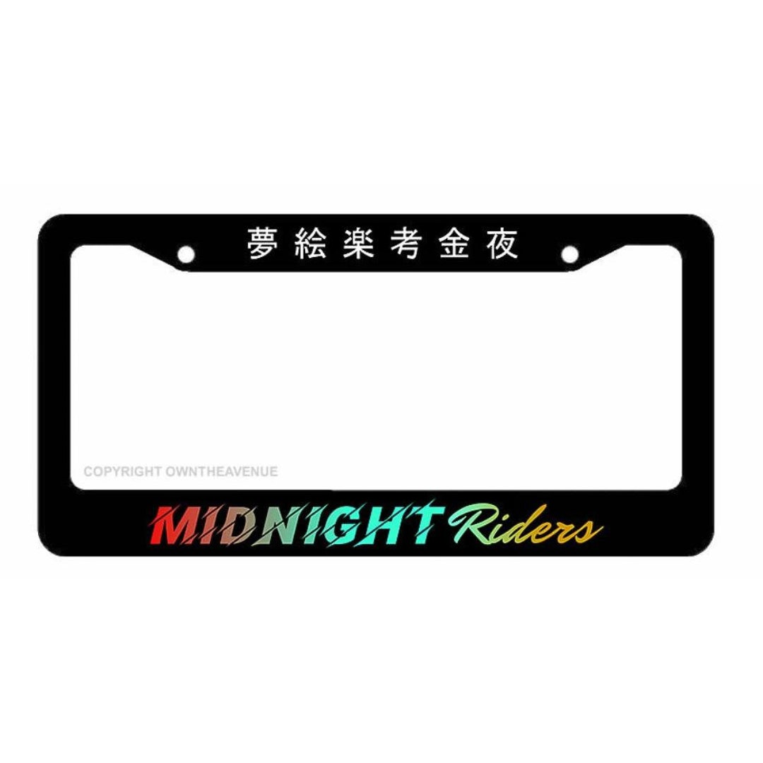 Midnight Riders JDM Drifting Racing Kanji Japanese License Plate Frame ...
