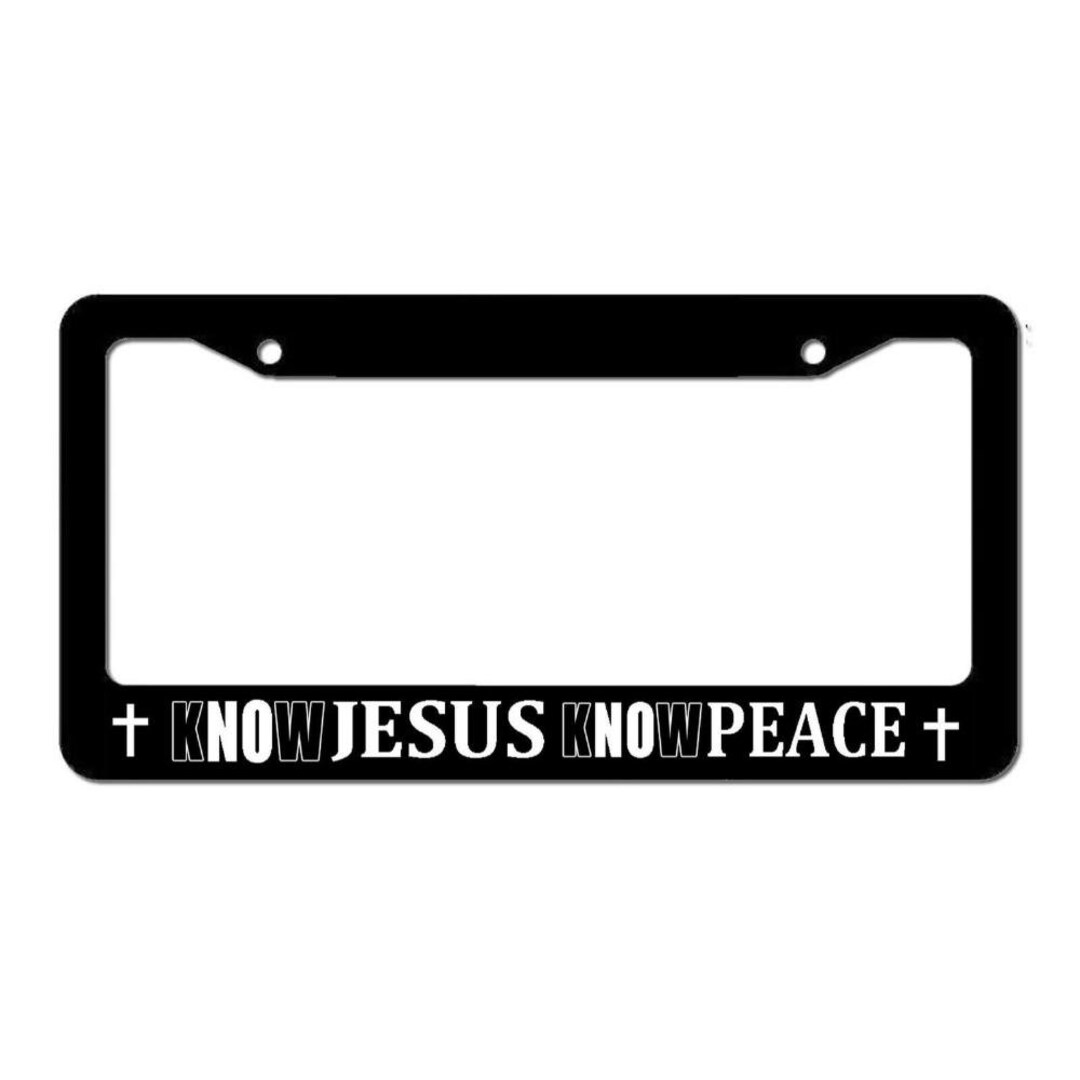 Know Jesus Know Peace Christian Christ License Plate Frame - Etsy