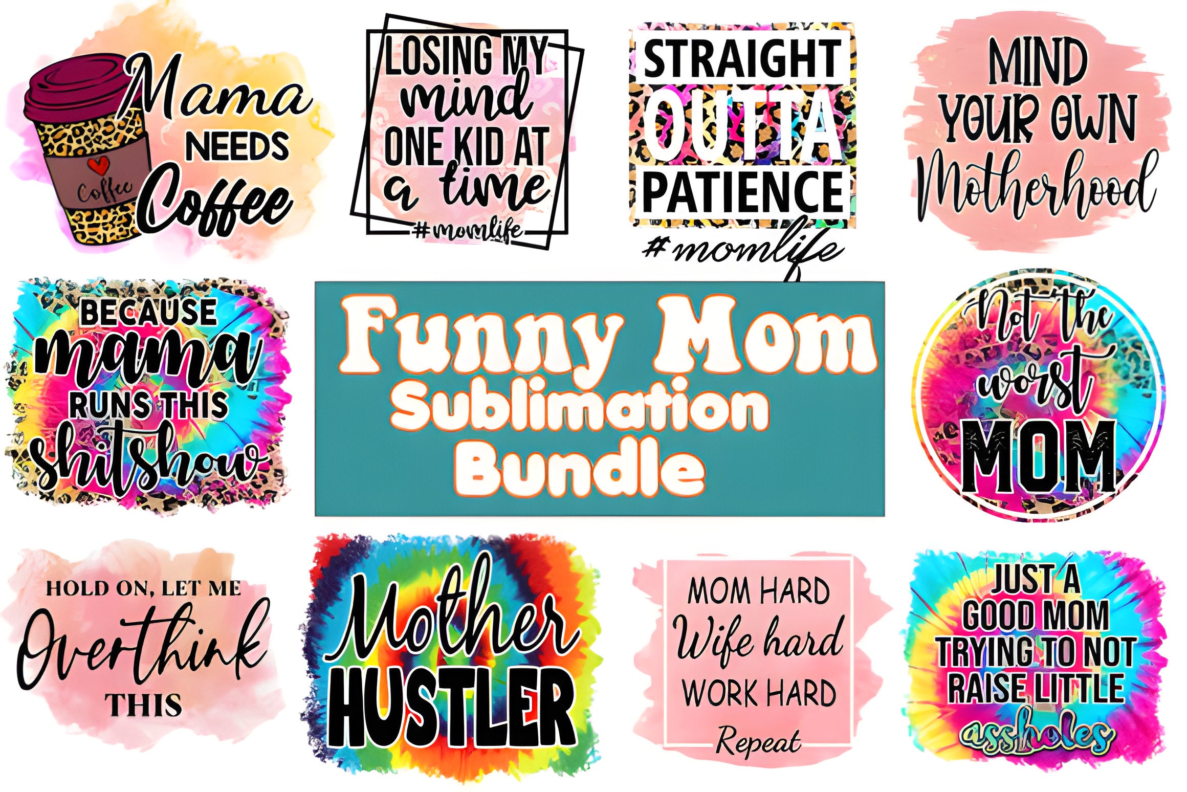 Funny Mom Sublimation: Expressive & Hilarious Designs for Moms | PNG ...