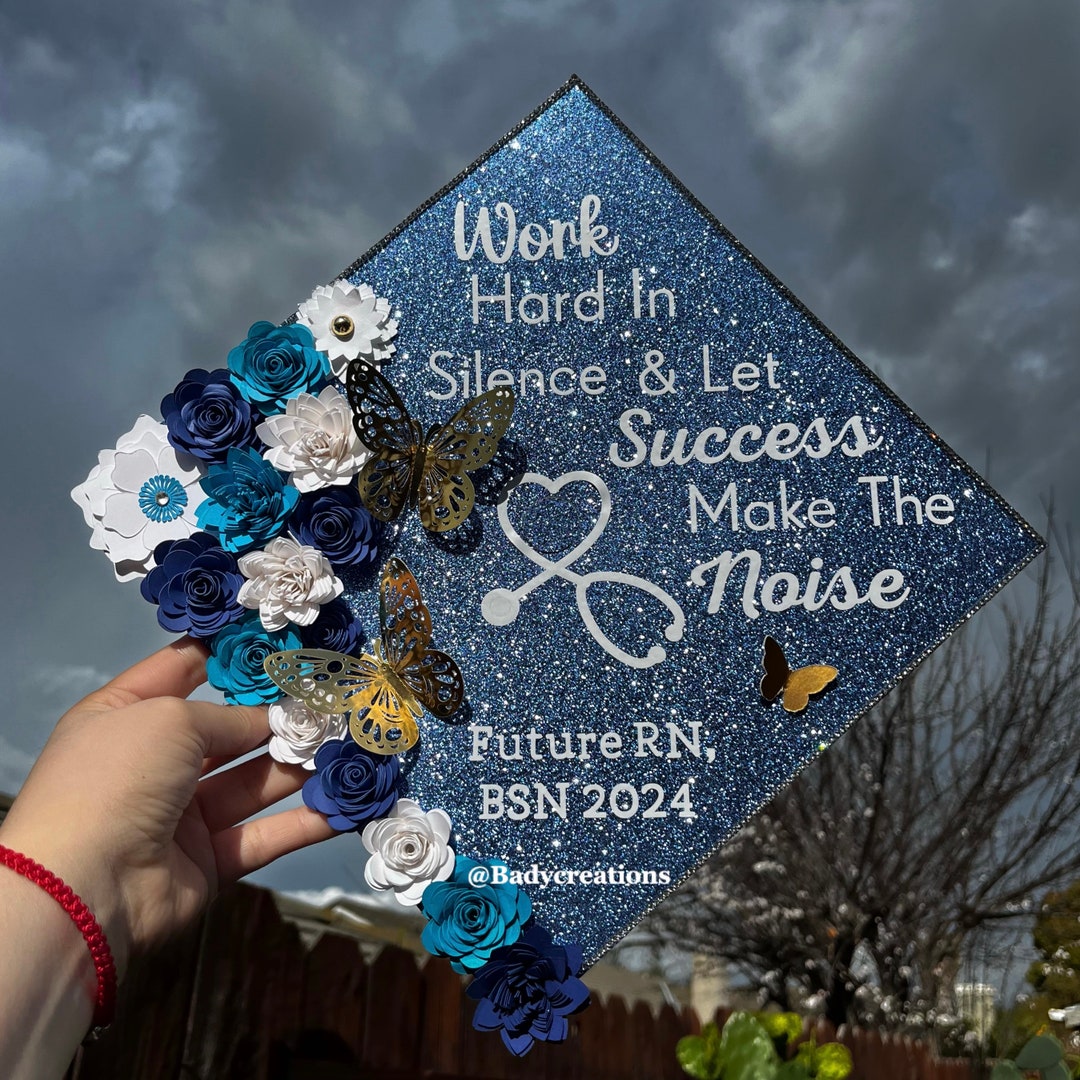 Blue Graduation Topper - Work Hard in Silence and Let Success Take Make ...