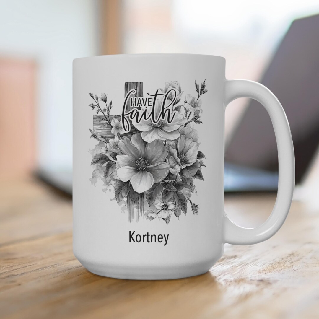 Inspirational Coffee Mug Custom Name Faith Cup Personalized Gift ...