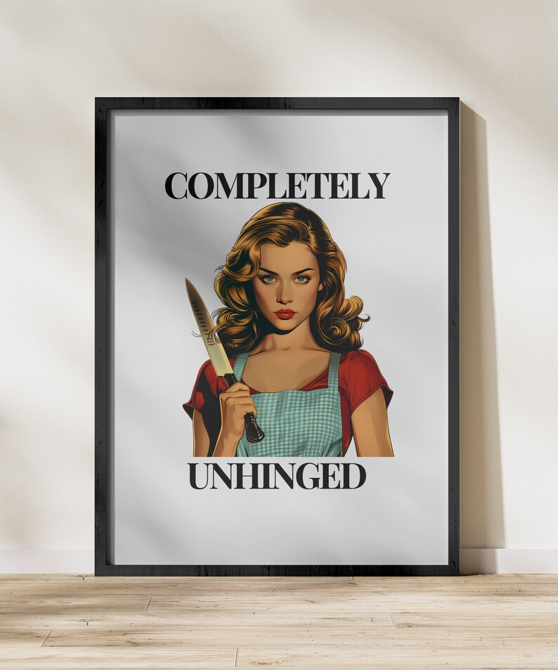 Completely Unhinged Funny Quote PNG File for Instant Download, Perfect ...