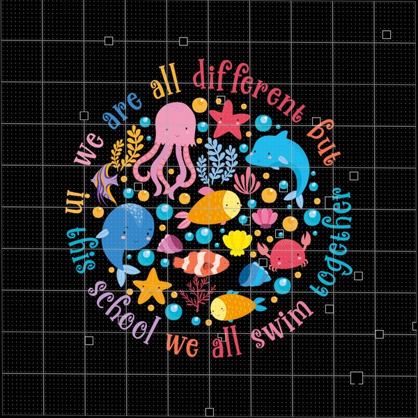 We Are All Different but in This Class We Swim Together - Etsy