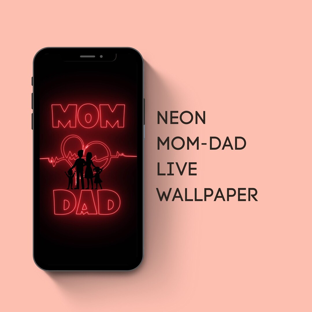 Neon Mom-dad Live Wallpapers, Android/iphone Live Wallpapers, Digital ...