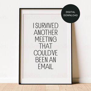 I Survived A Meeting Home Office Decor, Printable Wall Art, Funny ...