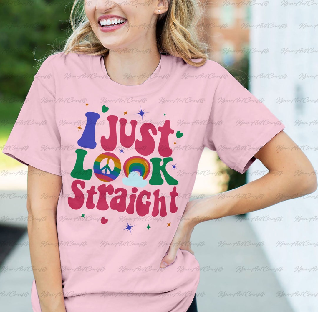 I Just Look Straight Retro Shirt Rainbow Lgbt Pride Shirt Funny Gay