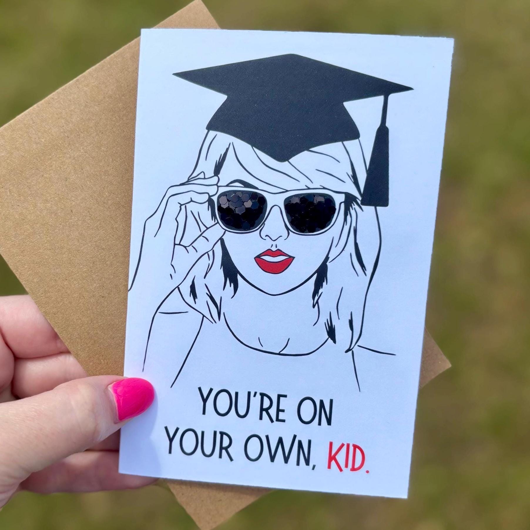 You’re on Your Own Kid | Taylor Swift Graduation Card | Swiftie ...