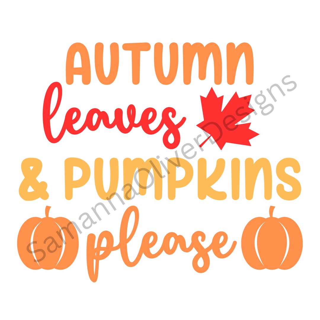 Cricut Fall SVG Cut File Autumn Leaves & Pumpkins Please Autumn SVG ...