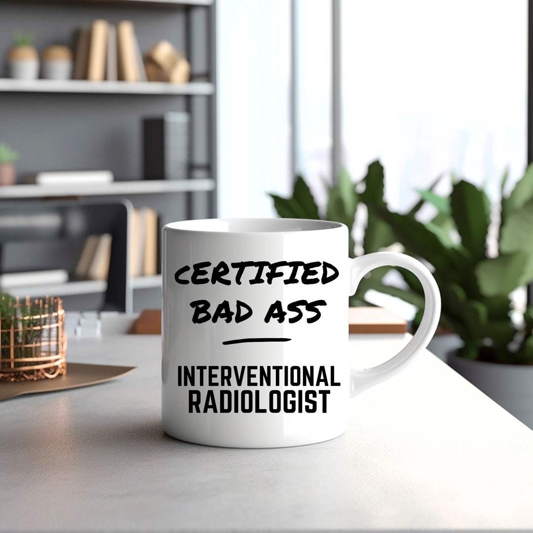 Interventional Radiologist Mug You're so Rad, Radiologist Gift ...