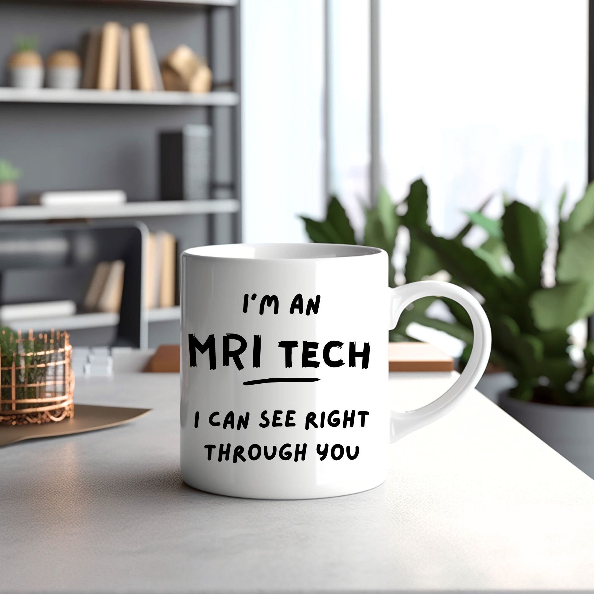 MRI Tech Mug, MRI Technologist Gift, MRI Technician Gift, Radiology Mri ...