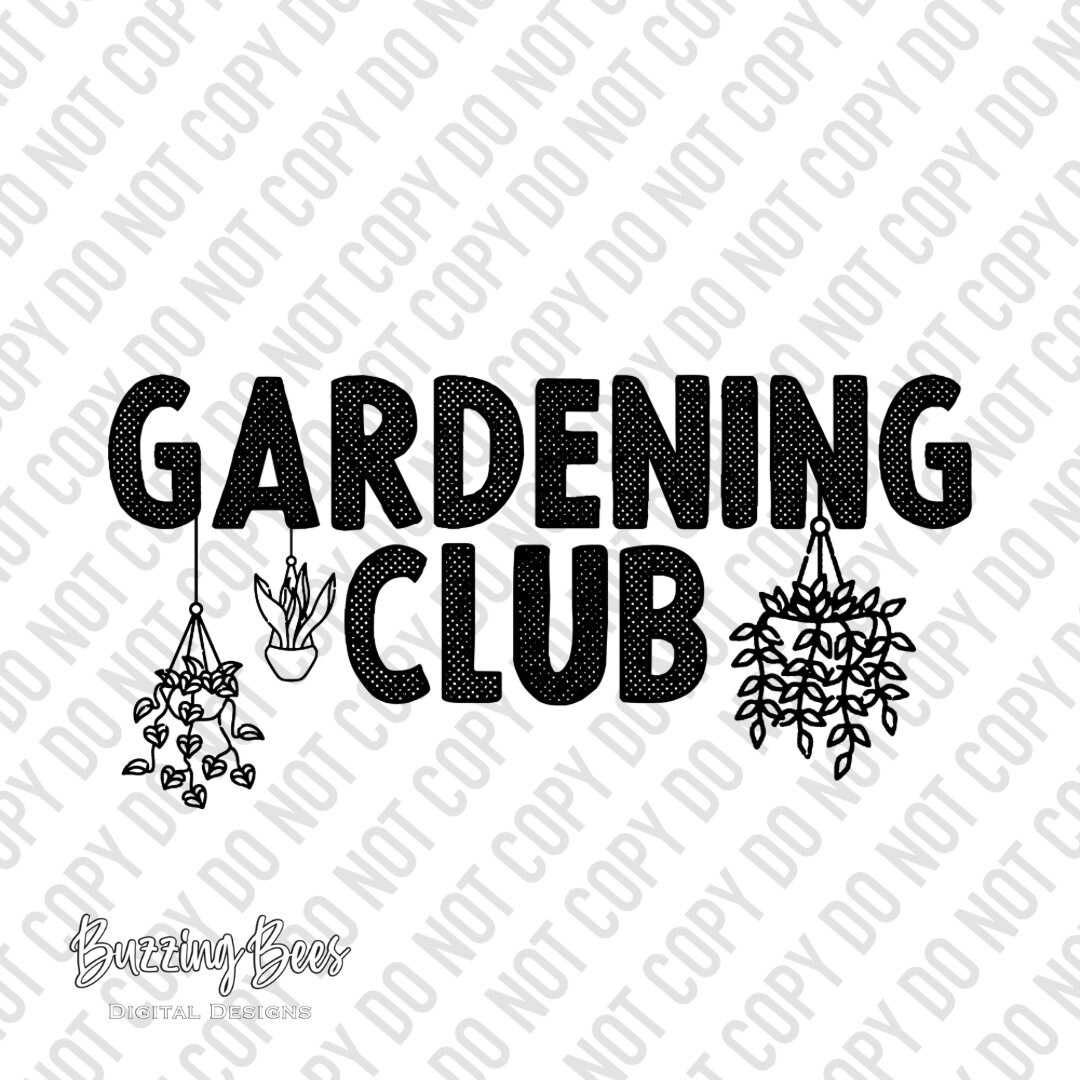 Gardening Club Digital Design / PNG - Etsy