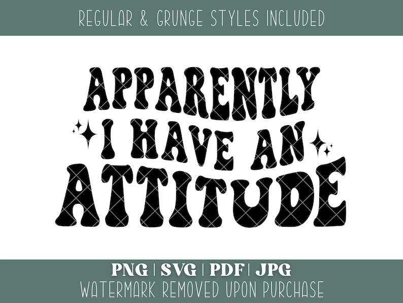 Apparently I Have an Attitude Svg, Sarcastic Snarky Png, Funny Adult ...