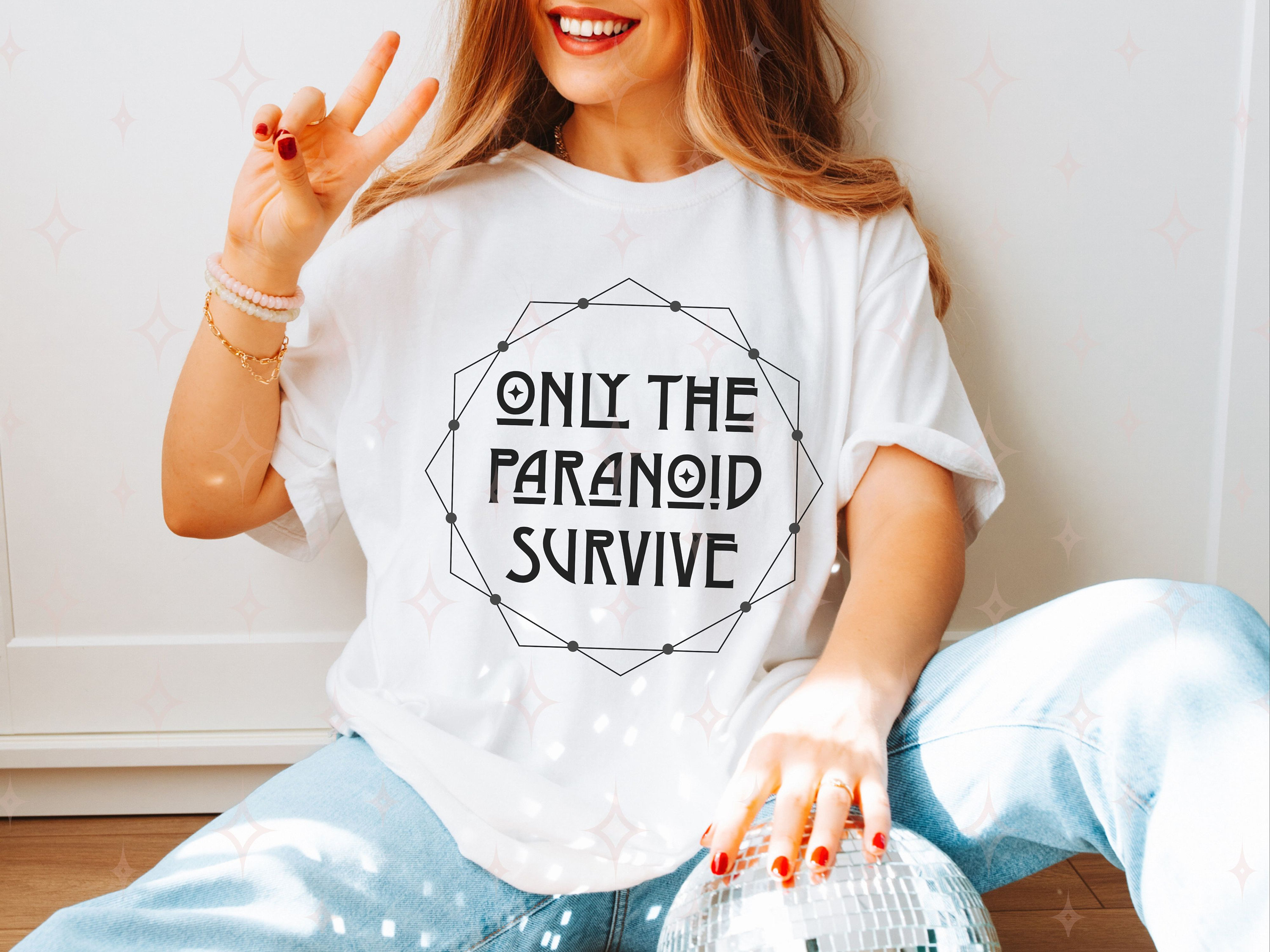 Only the Paranoid Survive SVG: Dark Humor Sarcastic Design (digital ...