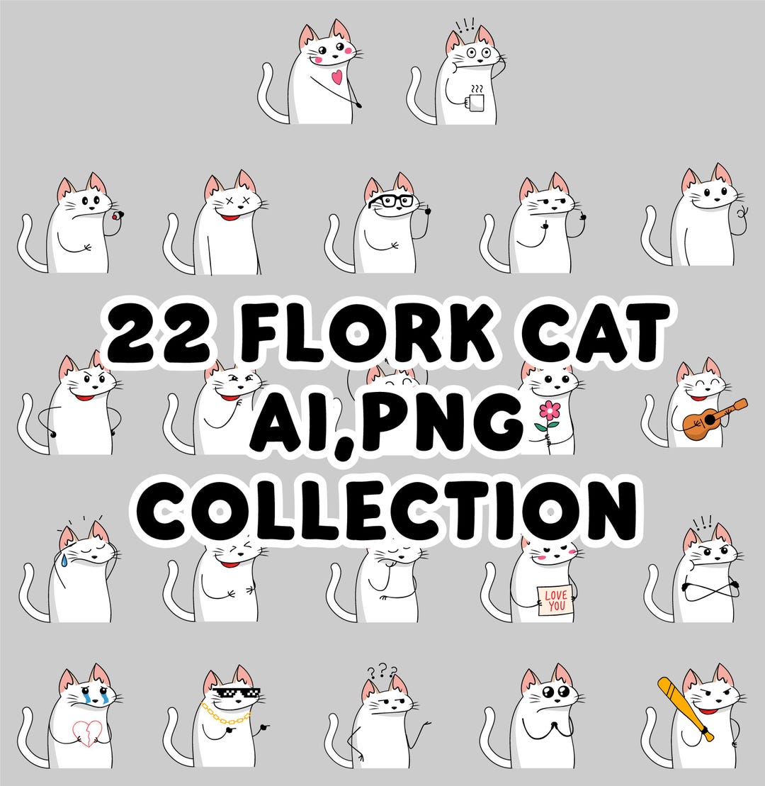 Pack of 22 Flork Cat Designs AI and PNG Files Stickers and Digital Art ...
