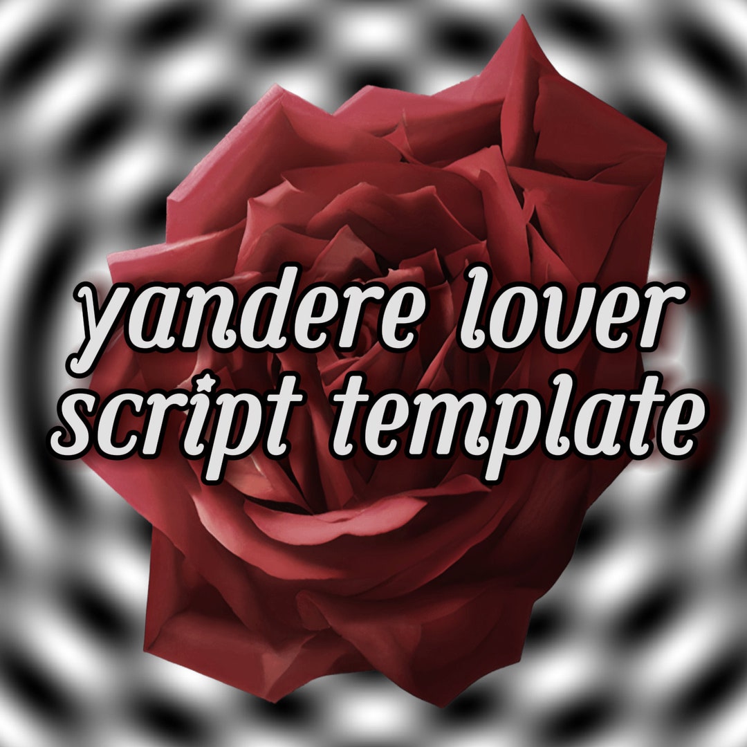 Ultimate Detailed Yandere Lover Scripting Template *instant Download ...