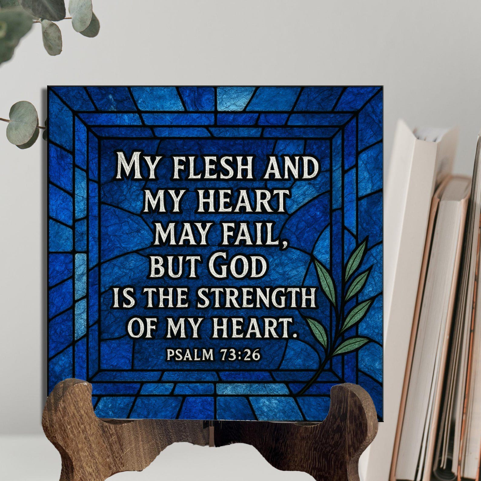 Psalm 73 26 Bible Verse Ceramic Art Tile Christian Decor Bookshelf Wall ...