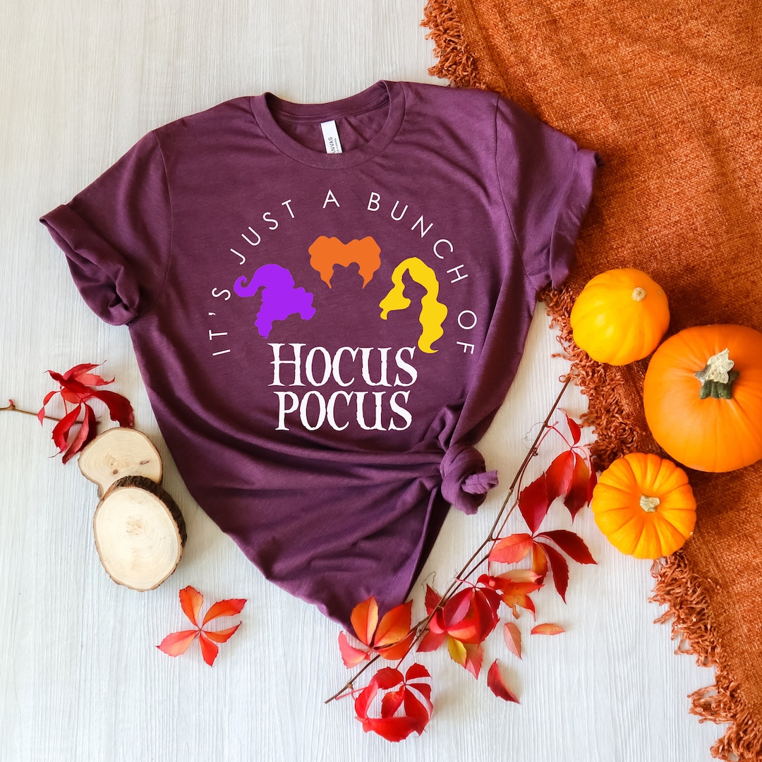 It's Just a Bunch of Hocus Pocus Shirt, Halloween Party Shirts, Hocus ...