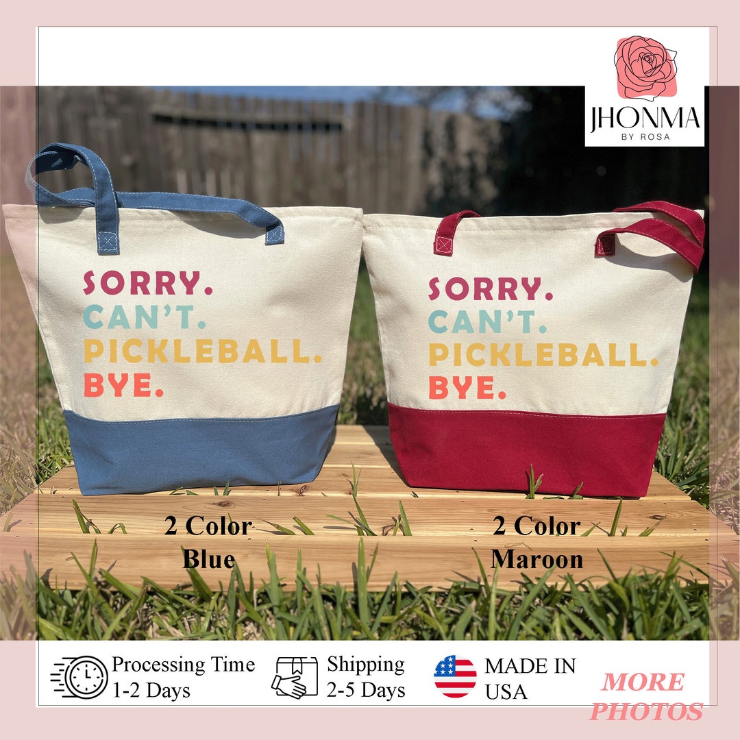 Pickleball Tote Bag, Sorry Can’t Pickleball Bye, Funny Pickleball Gift ...