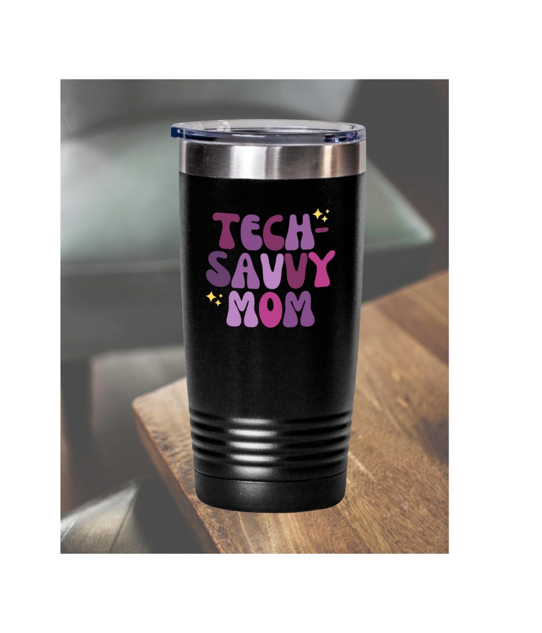 Tech Savvy Mom Tumbler, Gift for Lover of Gadgets, Cutting Edge ...