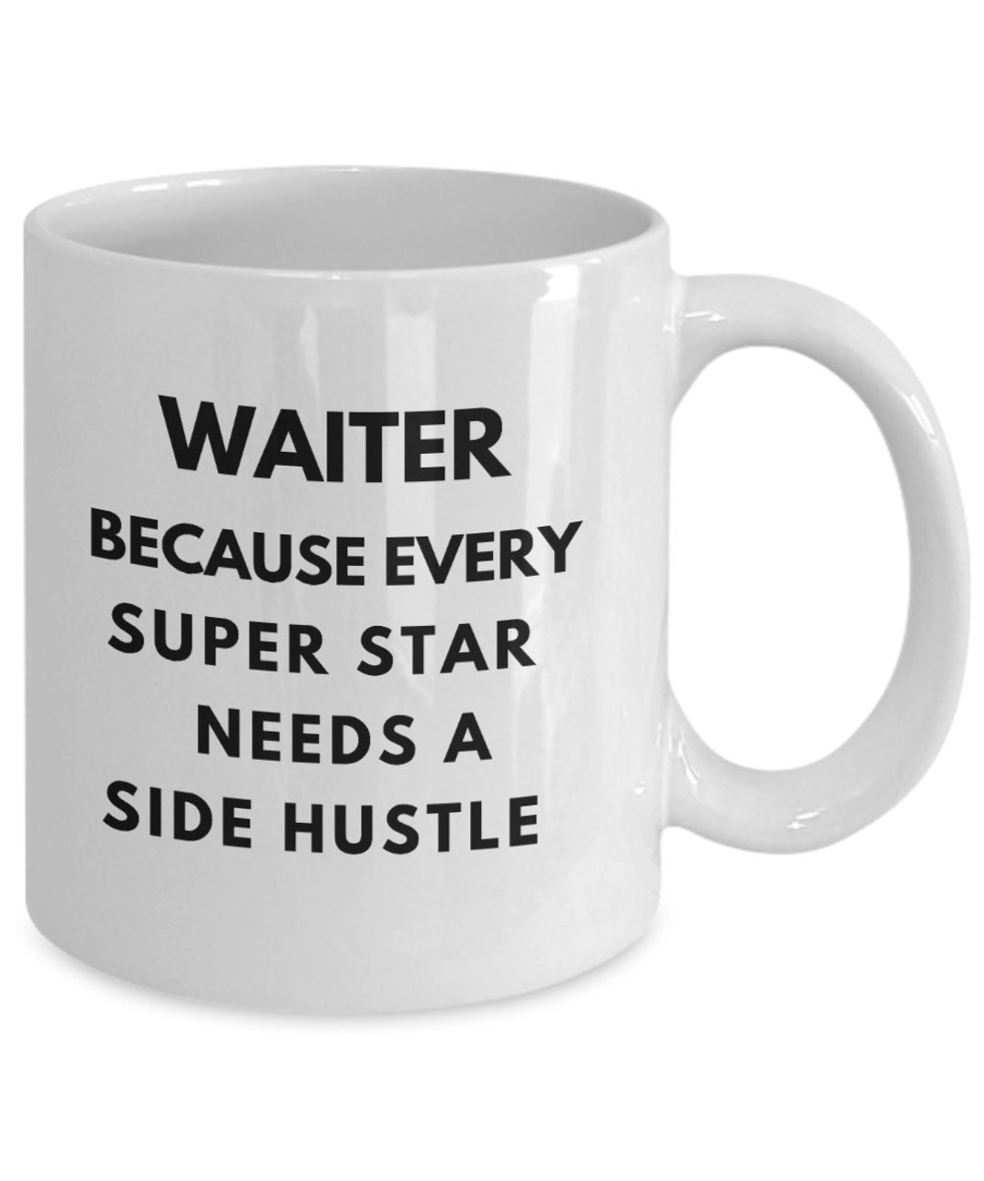 Waiter Mug, Funny Waiter Gift, Side Hustle Cup, Wait Staff, Gig Worker ...