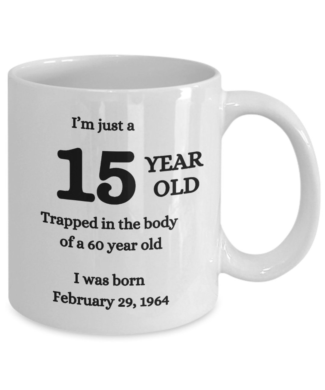 Leapyear 1964 Birthday Mug, Funny Leapling Gift, 60th Birthday Present ...