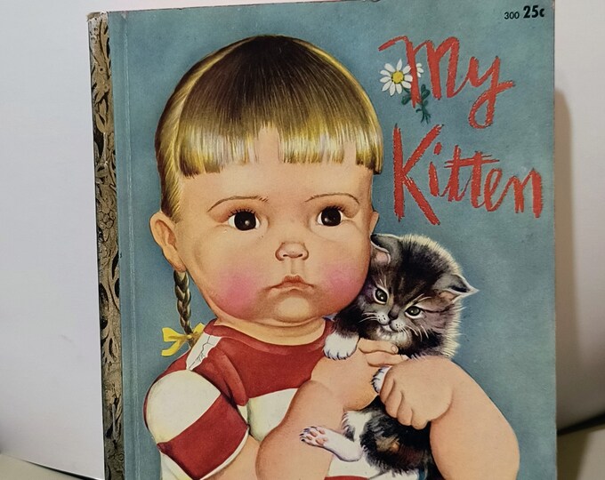 Vintage 1953 Edition A Little Golden Book "my Kitten" by Patsy Scarry ...