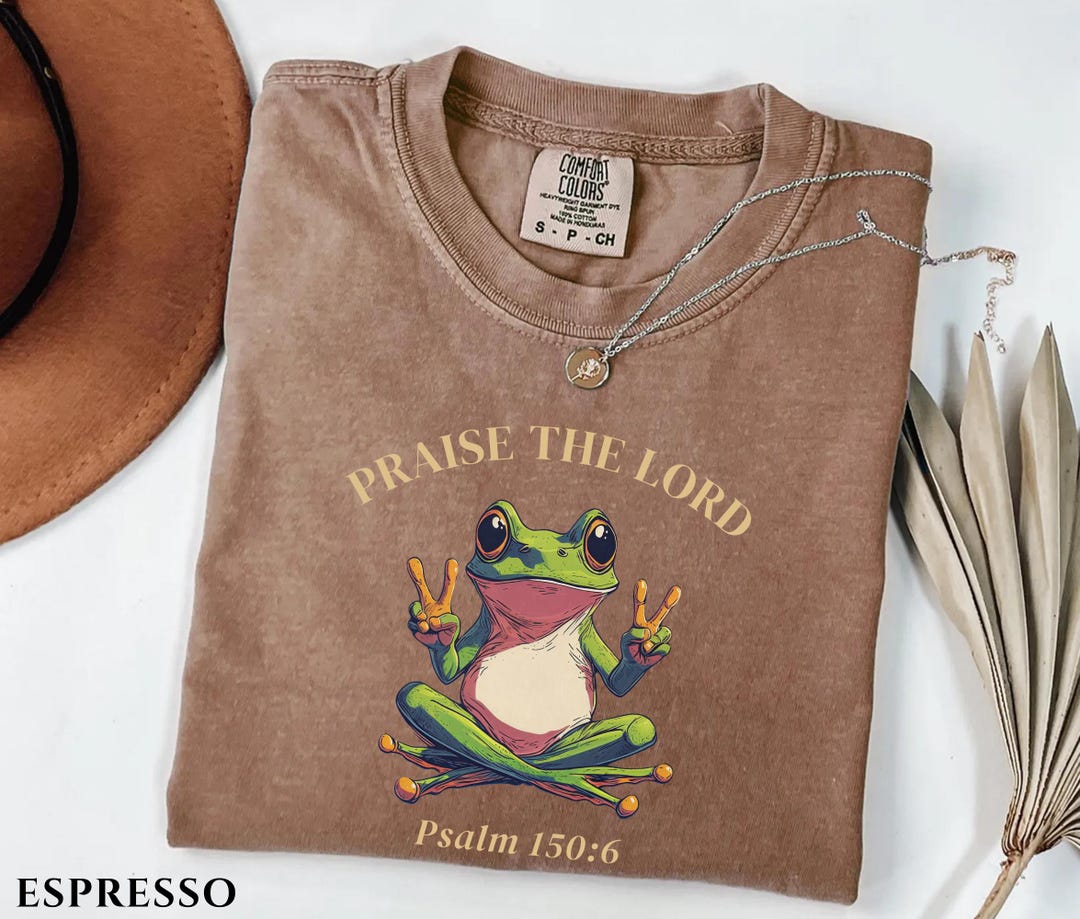 Praise the Lord Shirt: Christian Frog Bible Verse Comfort Colors Tee ...