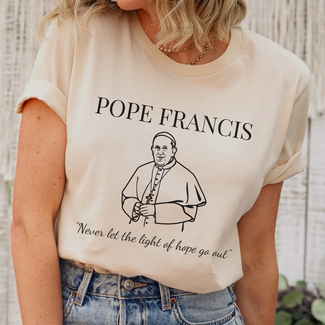 Pope Francis Shirt, Catholic Sweatshirt, Faithful Catholic Apparel ...