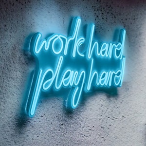 Motivational Neon Wall Decor Handmade Custom Neon Work Hard Play Hard ...
