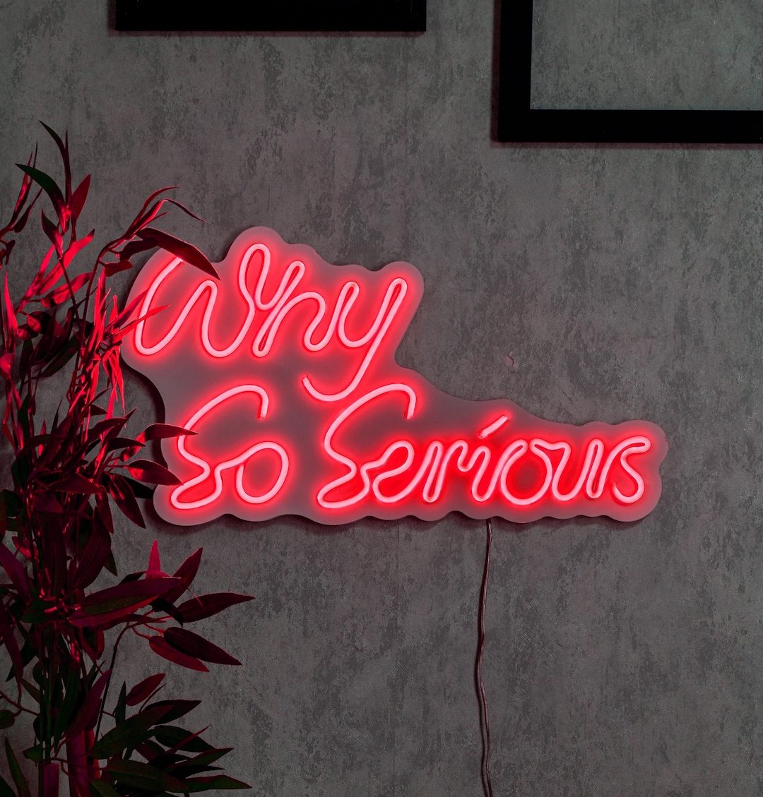 Why so Serious Neon Wall Decor, Handmade Custom Neon, Why so Serious ...