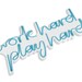 Work Hard Play Hard Neon Sign for Wall Decor Handmade Custom Neon Blue ...